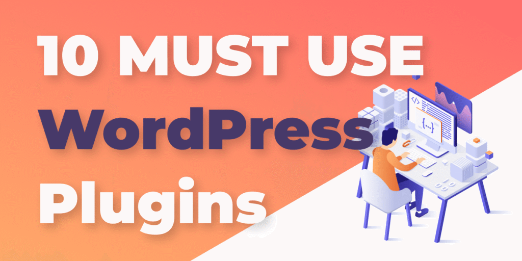 Top 10 Must-Have WordPress Plugins – Review Beans